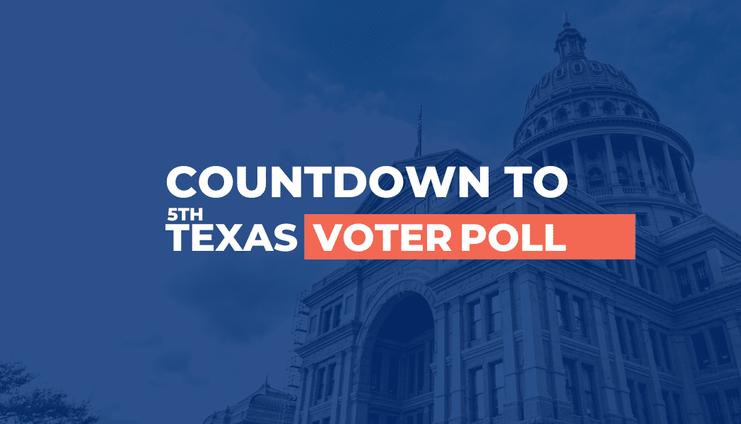 5th Texas Voter Poll to be released Oct. 6 - Texas 2036