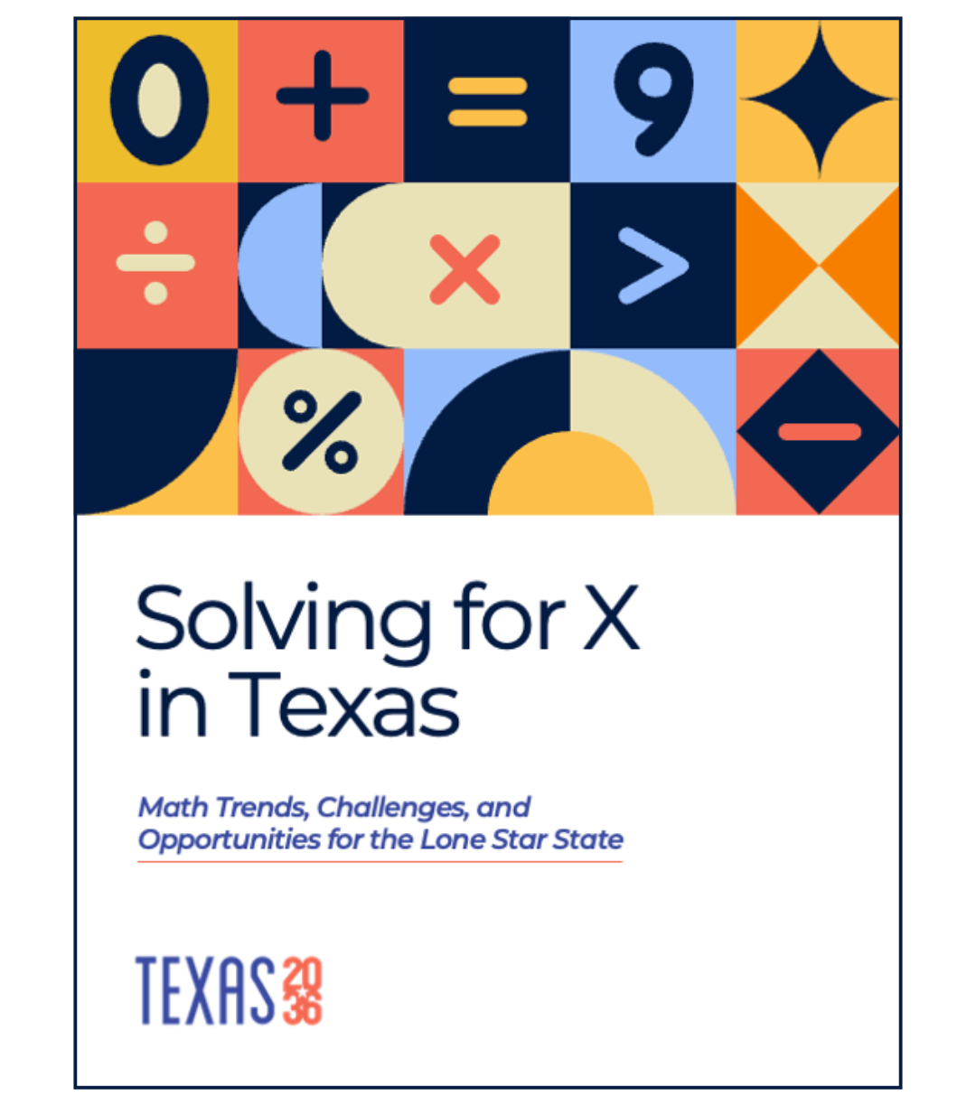 Solving Texas' Math Problem - Texas 2036